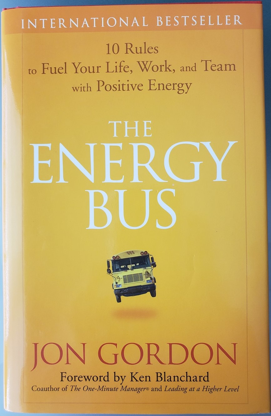 A GOOD BOOK READ – The Energy Bus. Jon Gordon - Pell Revive